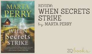 REVIEW: When Secrets Strike by Marta Perry