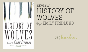 REVIEW: History of Wolves by Emily Fridlund