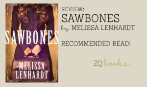 REVIEW: Sawbones by Melissa Lenhardt